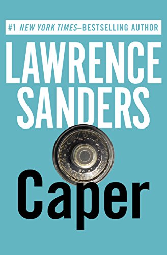 Book Review: Caper (Lawrence Sanders) – John Greco Author/Photographer